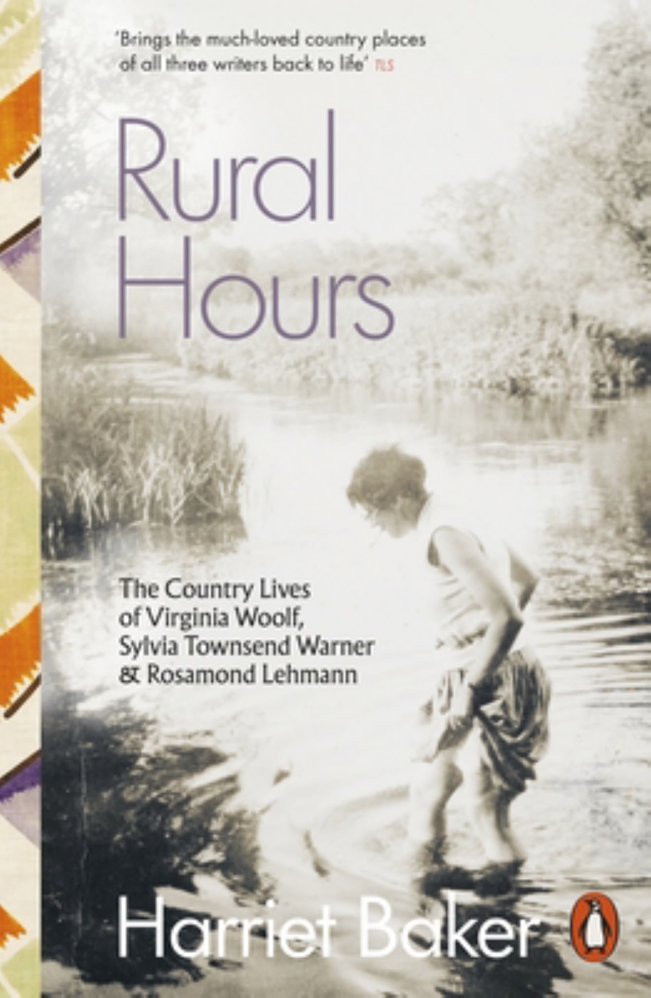 Rural Hours The Country Lives of Virginia Woolf, Sylvia Townsend Warne ...