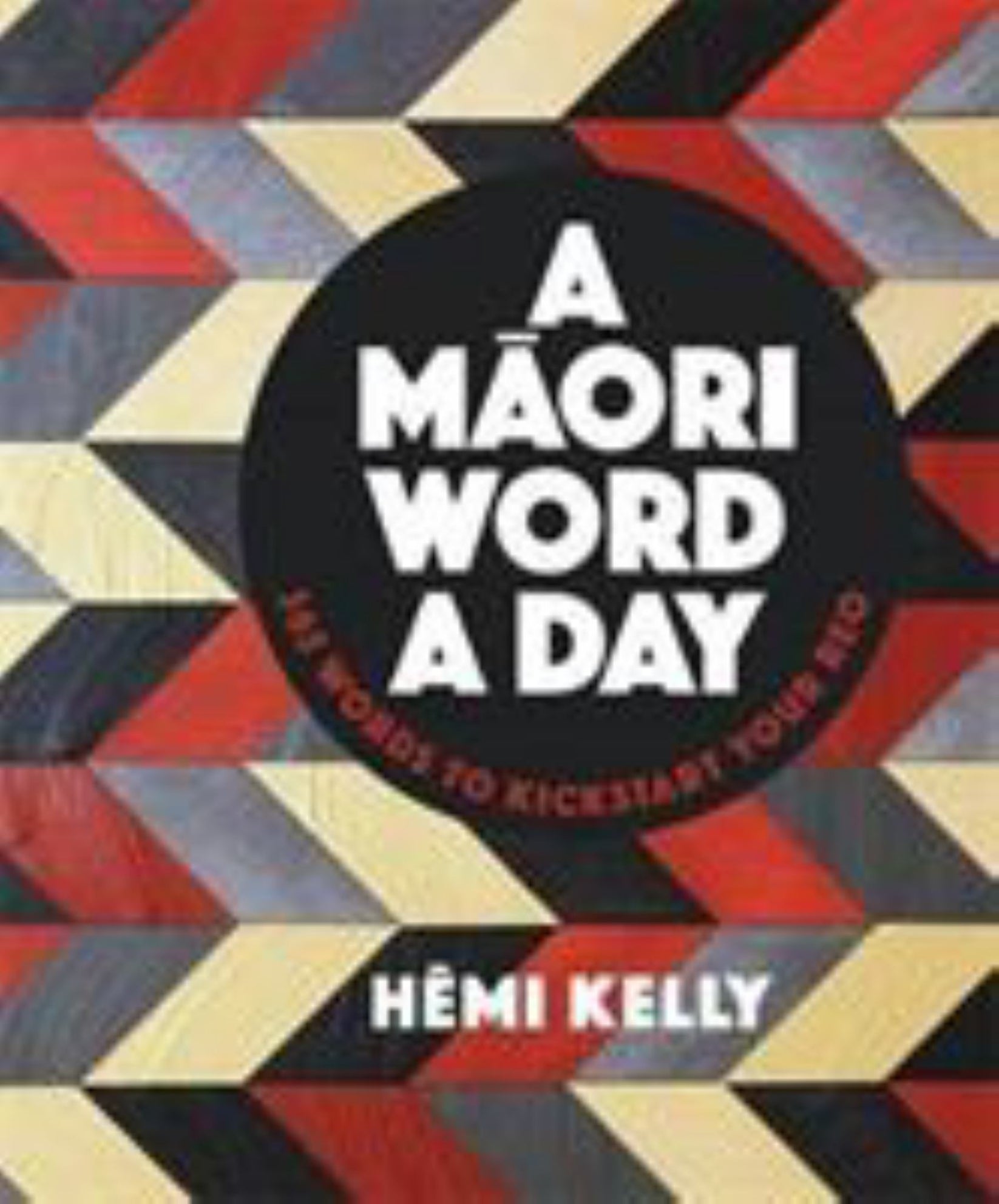 A Maori Word a Day – Unity Books