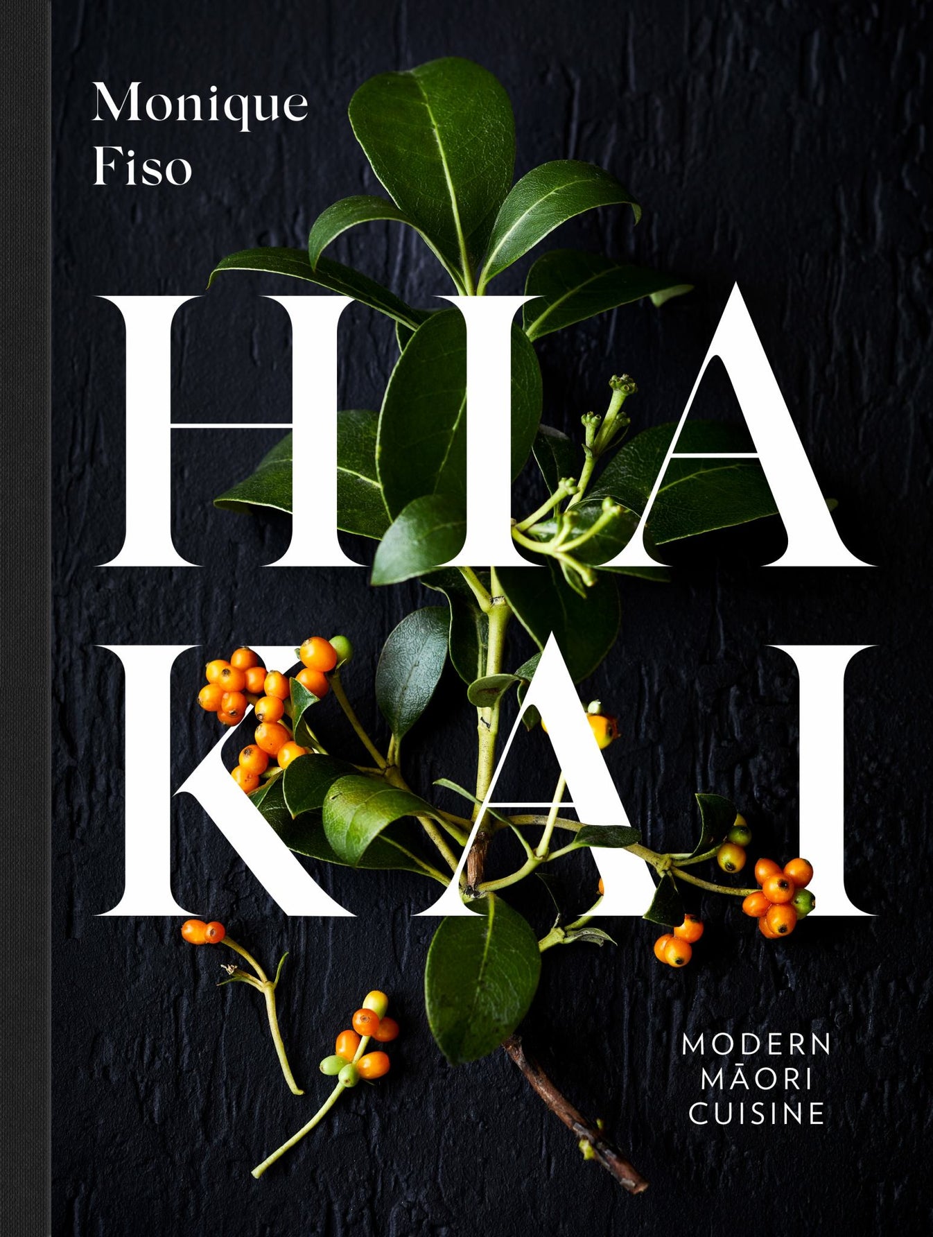 Hiakai: Modern Maori Cuisine – Unity Books