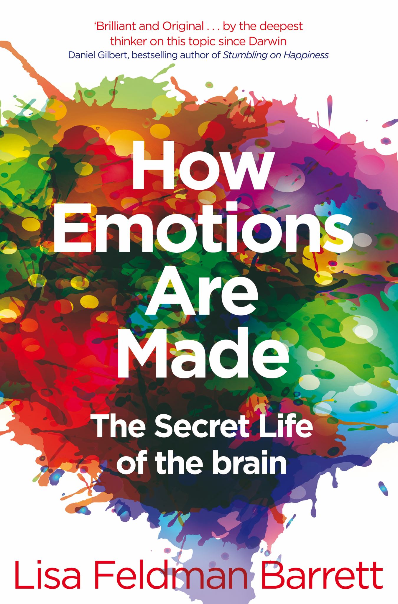 How Emotions are Made : The Secret Life of the Brain – Unity Books